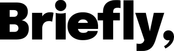 Briefly, Bio