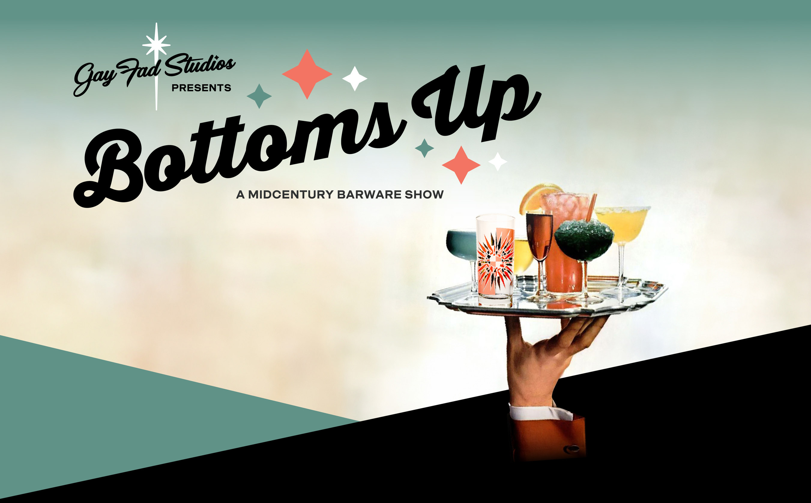 Gay Fad Studios — Bottoms Up Midcentury Barware Event
